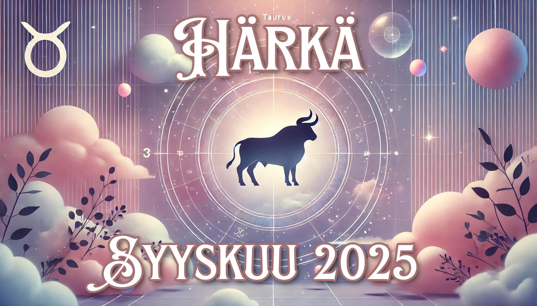 Härän syyskuun horoskooppi 2025 - Ilmainenhoroskooppi.com