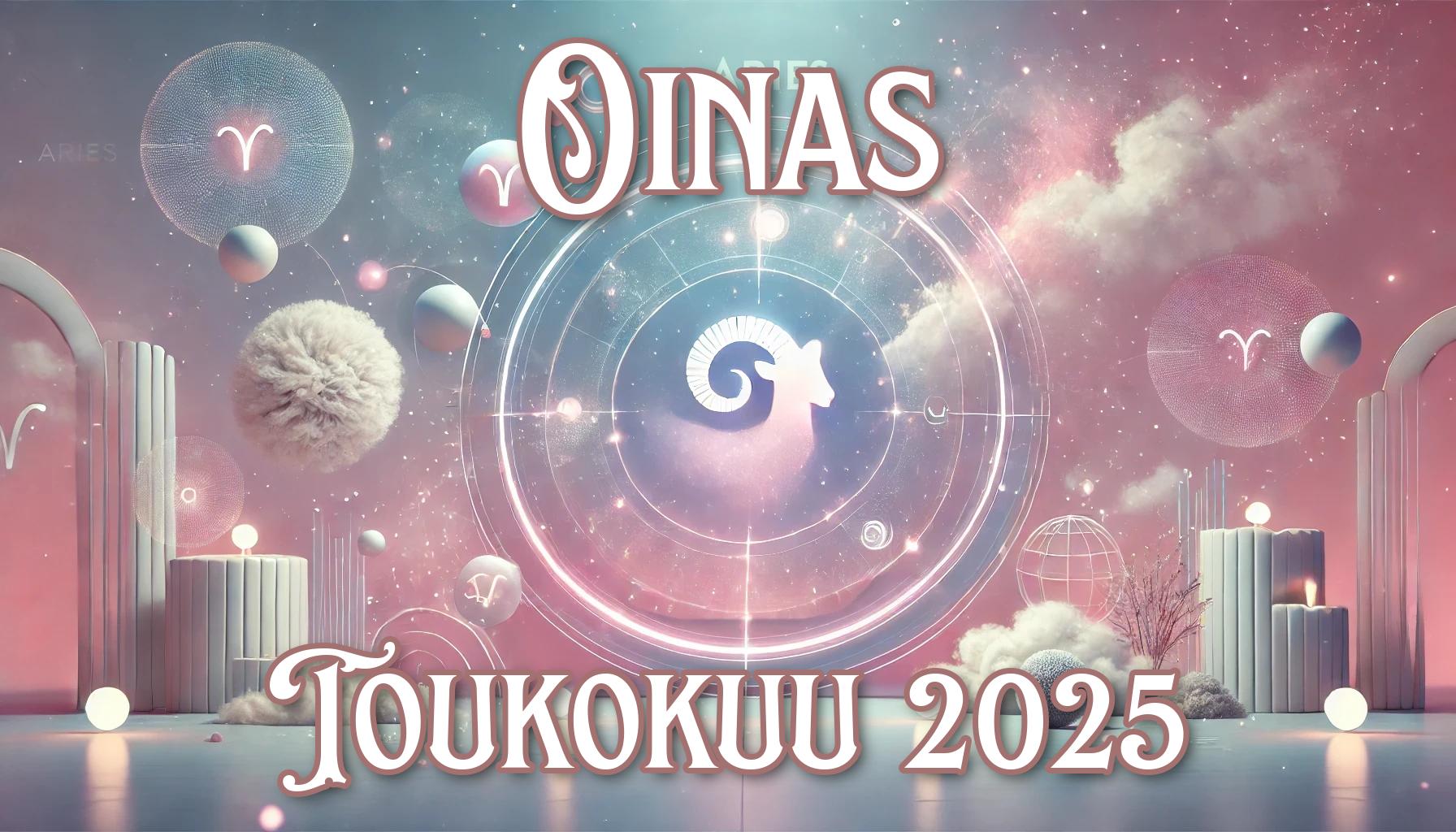 Oinaan toukokuun horoskooppi 2025 - Ilmainenhoroskooppi.com